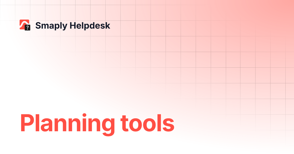 Planning tools | Smaply Helpdesk