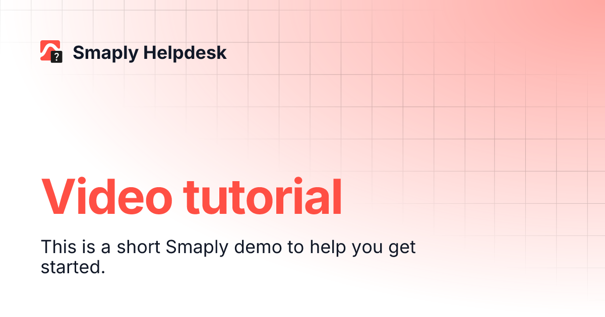 Video tutorial | Smaply Helpdesk